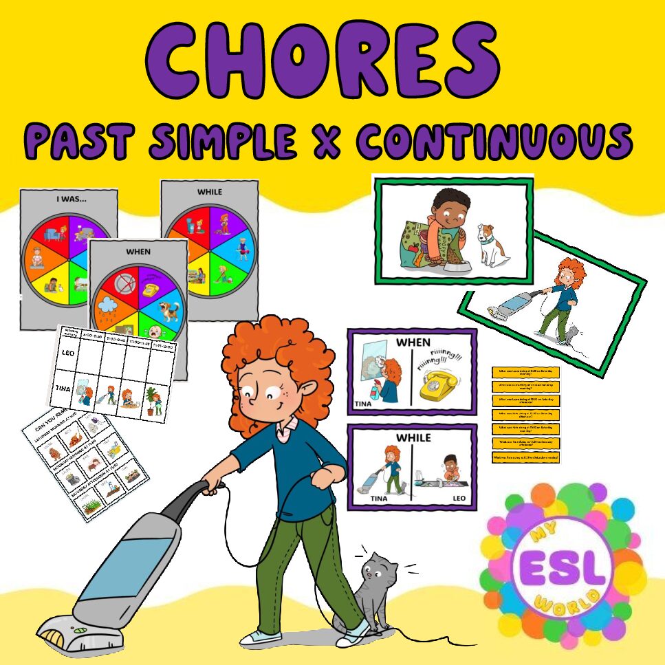 CHORES – Past simple X Past continuous – My ESL World